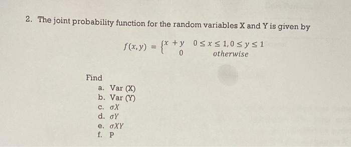 Solved 2. The joint probability function for the random | Chegg.com