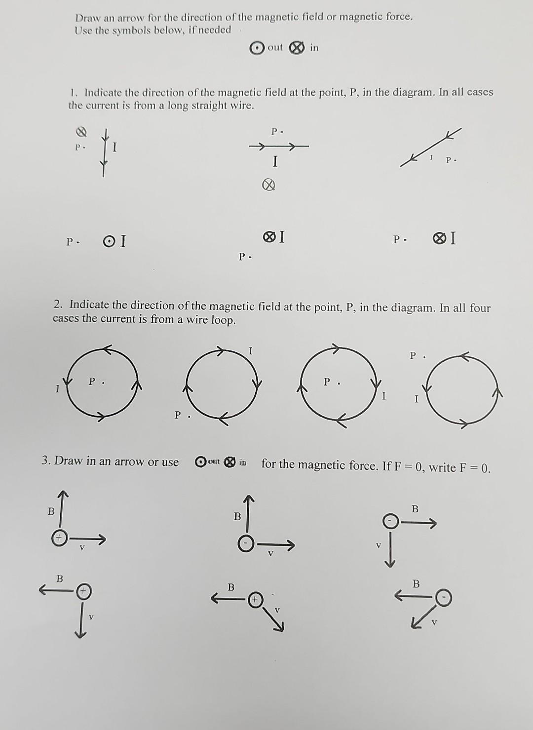 Solved Draw an arrow for the direction of the magnetic field | Chegg.com