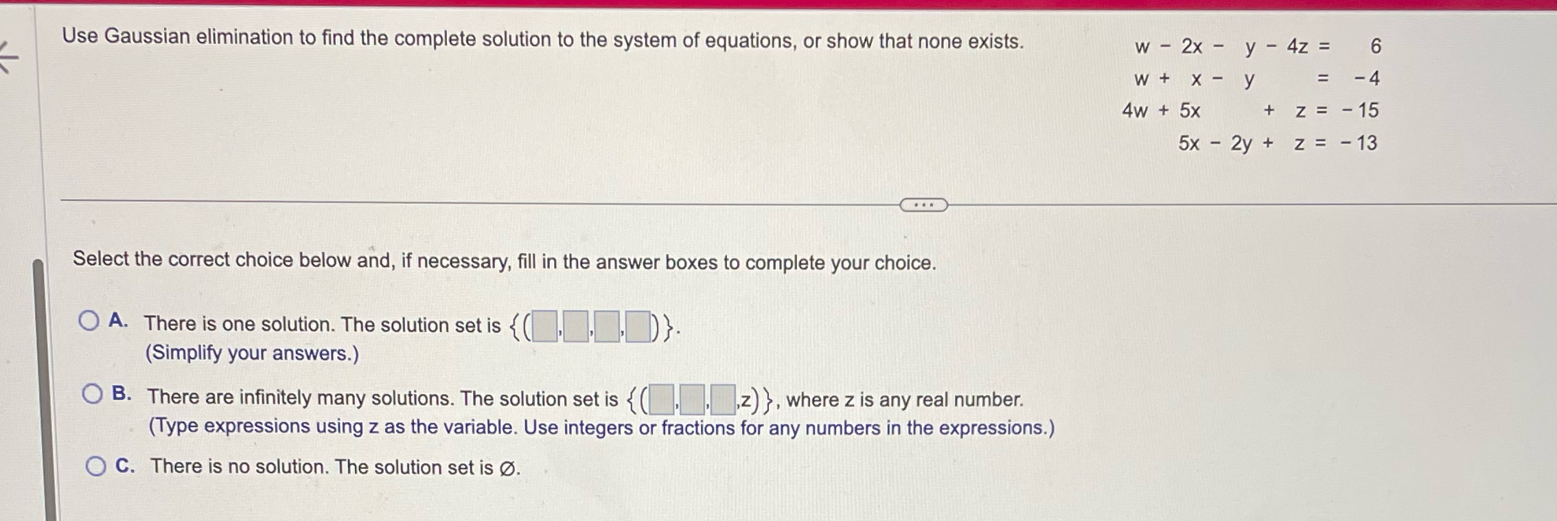 Solved Use Gaussian elimination to find the complete | Chegg.com