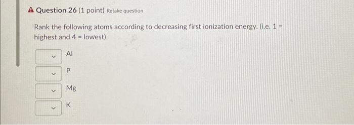Solved Rank the following atoms according to decreasing | Chegg.com