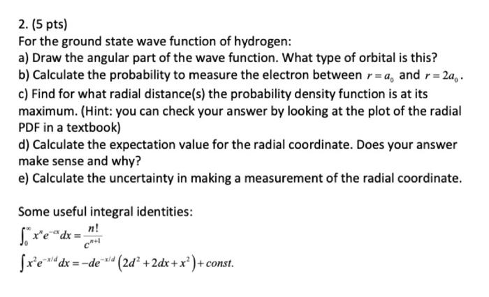 Solved 2. (5 pts) For the ground state wave function of | Chegg.com