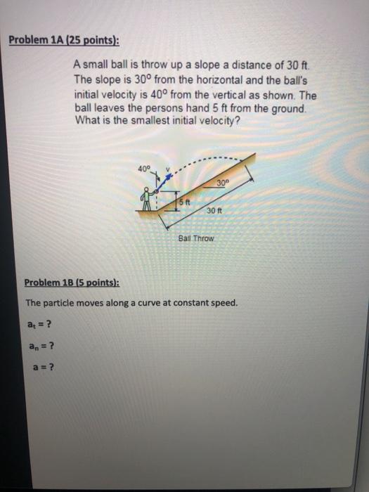 Solved Problem 1A (25 points): A small ball is throw up a | Chegg.com