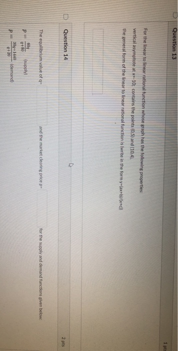 Solved Question 13 1 Pt For The Linear To Linear Rational 