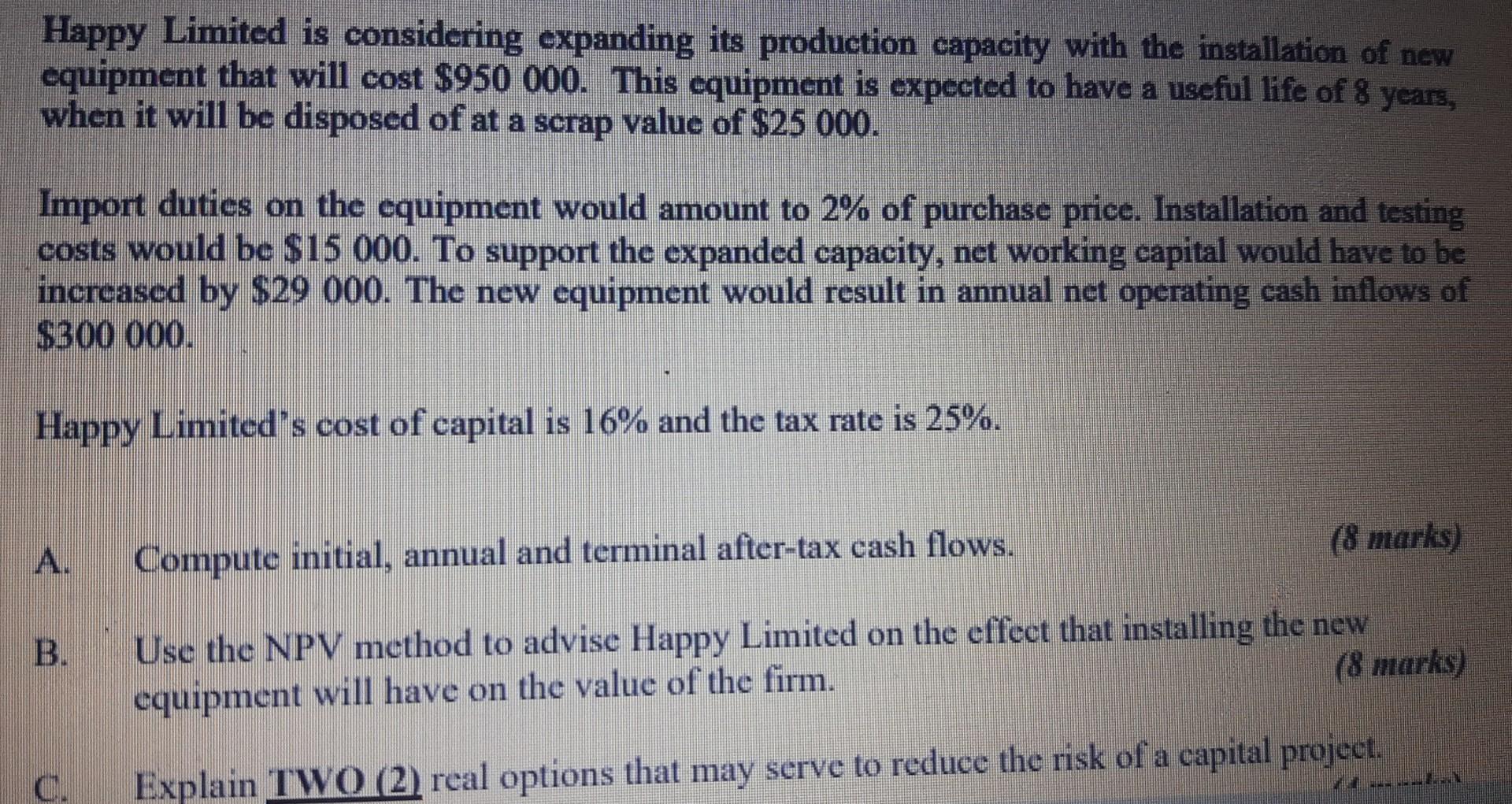 Happy Limited is considering expanding its production | Chegg.com