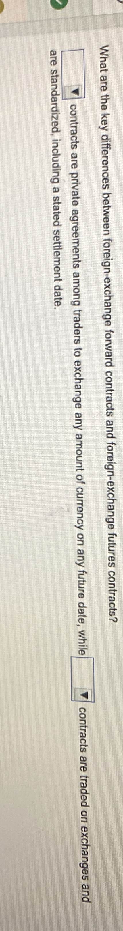 Solved What are the key differences between foreign-exchange | Chegg.com