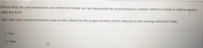 Solved Clocks that are synchronized in one reference frame | Chegg.com