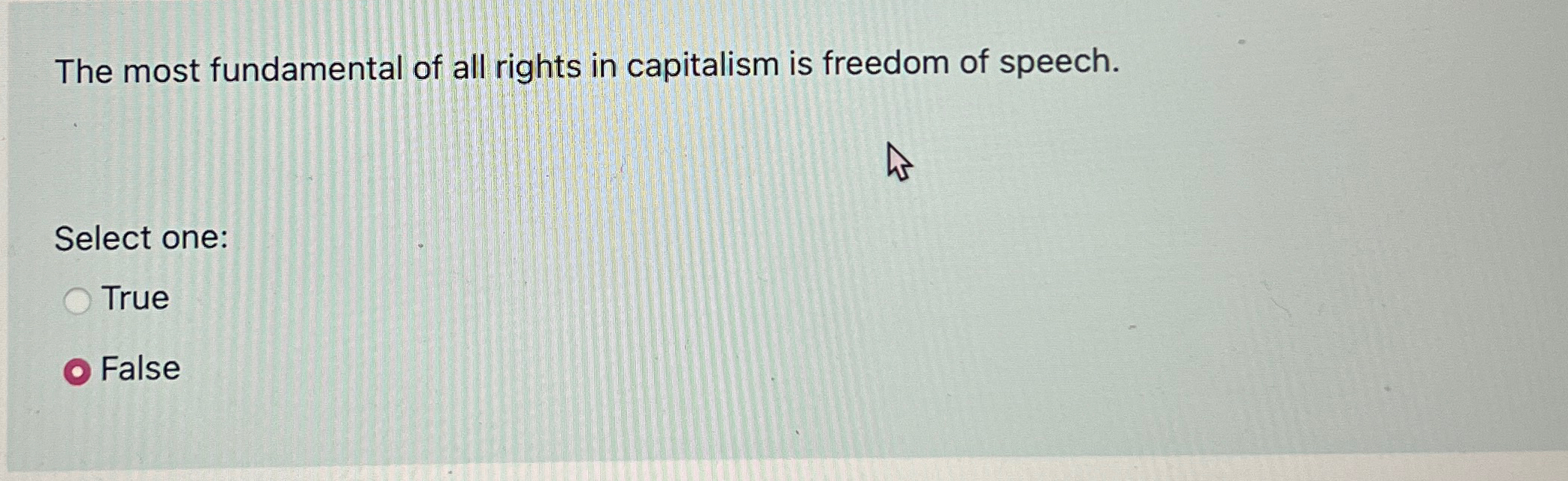 Solved The most fundamental of all rights in capitalism is | Chegg.com