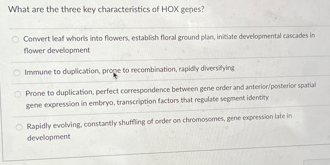 Solved What are the three key characteristics of HOX | Chegg.com
