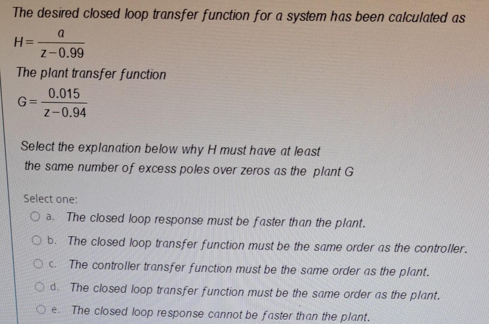 Solved The desired closed loop transfer function for a | Chegg.com
