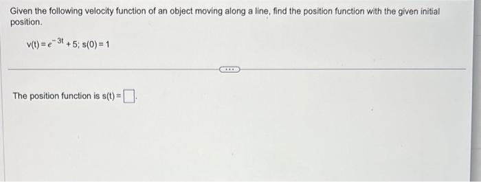 Solved Given the following velocity function of an object | Chegg.com