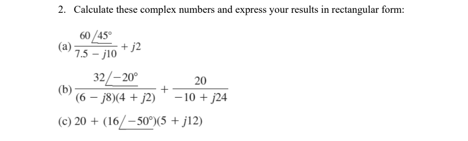 Solved Calculate these complex numbers and express your | Chegg.com