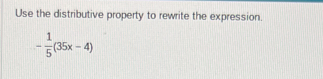 Solved Use the distributive property to rewrite the | Chegg.com