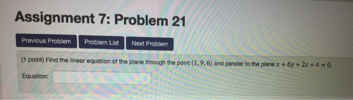 Solved Assignment 7 Problem 21 Previous Problem Problem 6035