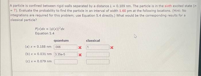 Solved A particle is confined between rigid walls separated | Chegg.com