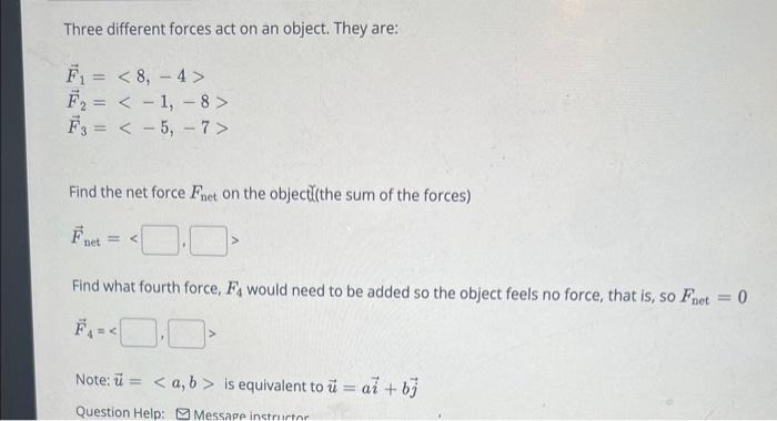 Solved Three different forces act on an object. They are: | Chegg.com