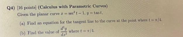 Solved 24) [16 points] (Calculus with Parametric Curves) | Chegg.com