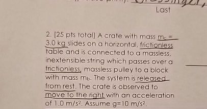 Solved [25 ﻿pts total] ﻿A crate with mass mc= 3.0kg ﻿slides | Chegg.com