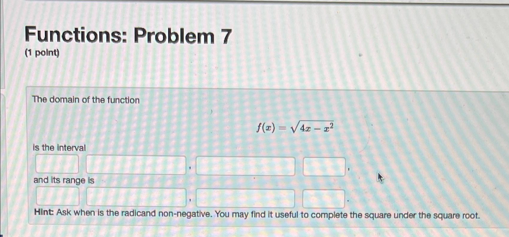 Solved Functions: Problem 7(1 ﻿point)The domain of the | Chegg.com