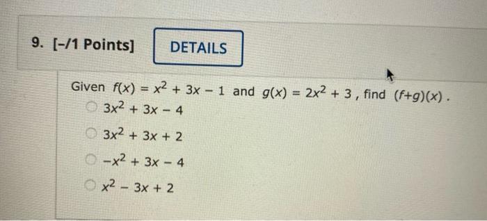 Solved 9. [-/1 Points] DETAILS Given f(x) = x2 + 3x – 1 and | Chegg.com