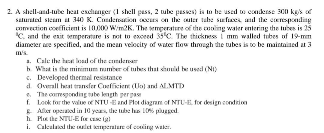 Solved 2. A shell-and-tube heat exchanger ( 1 shell pass, 2 | Chegg.com