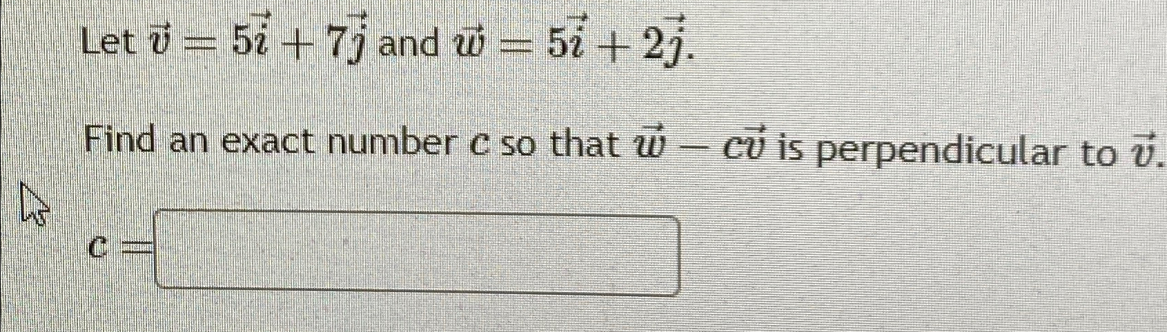 Solved Let vec(v)=5vec(i)+7vec(j) ﻿and | Chegg.com