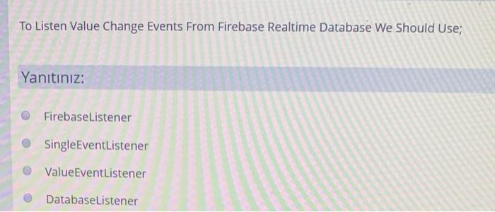 Solved To Listen Value Change Events From Firebase Realtime | Chegg.com