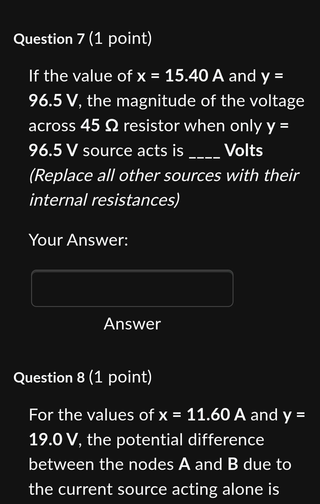 Solved Question 7 (1 point) If the value of x=15.40A and y= | Chegg.com