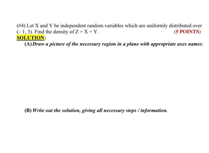 Solved (\#4) Let X and Y be independent random variables | Chegg.com