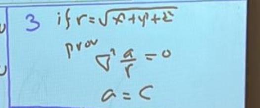 Solved if r=x+y2+z2 prov ∇2ra=0 a=c | Chegg.com