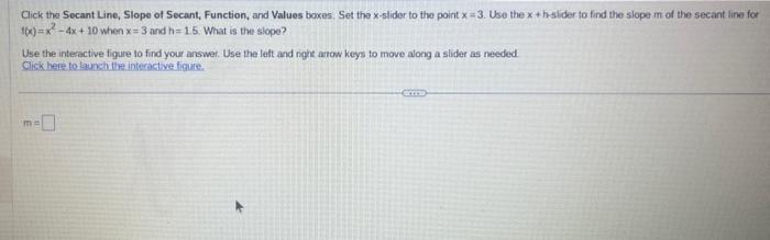 Solved Click The Secant Line Slope Of Secant Function And