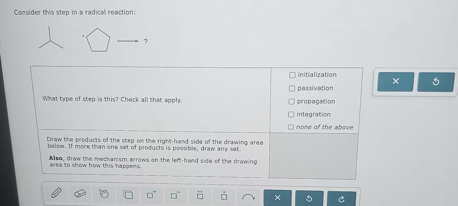 Solved Consider this step in a radical reaction:\table[[What | Chegg.com