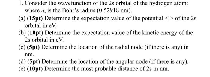 Solved 1. Consider the wavefunction of the 2s orbital of the | Chegg.com