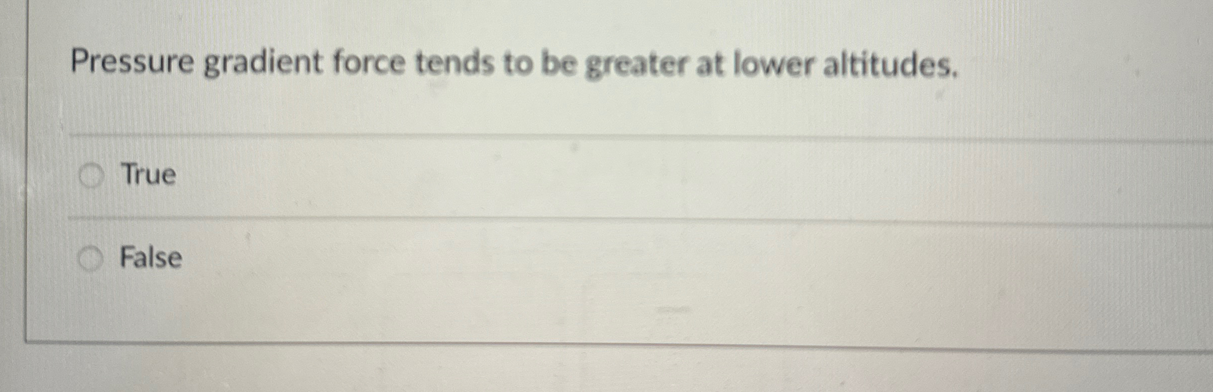 Solved Pressure gradient force tends to be greater at lower | Chegg.com