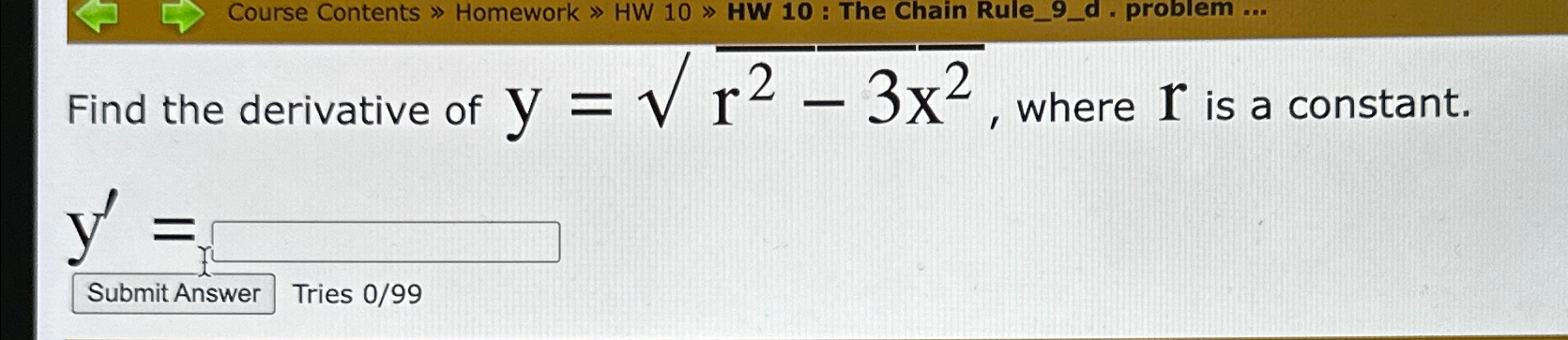 Solved Find the derivative of y=r2-3x22, ﻿where r ﻿is a | Chegg.com