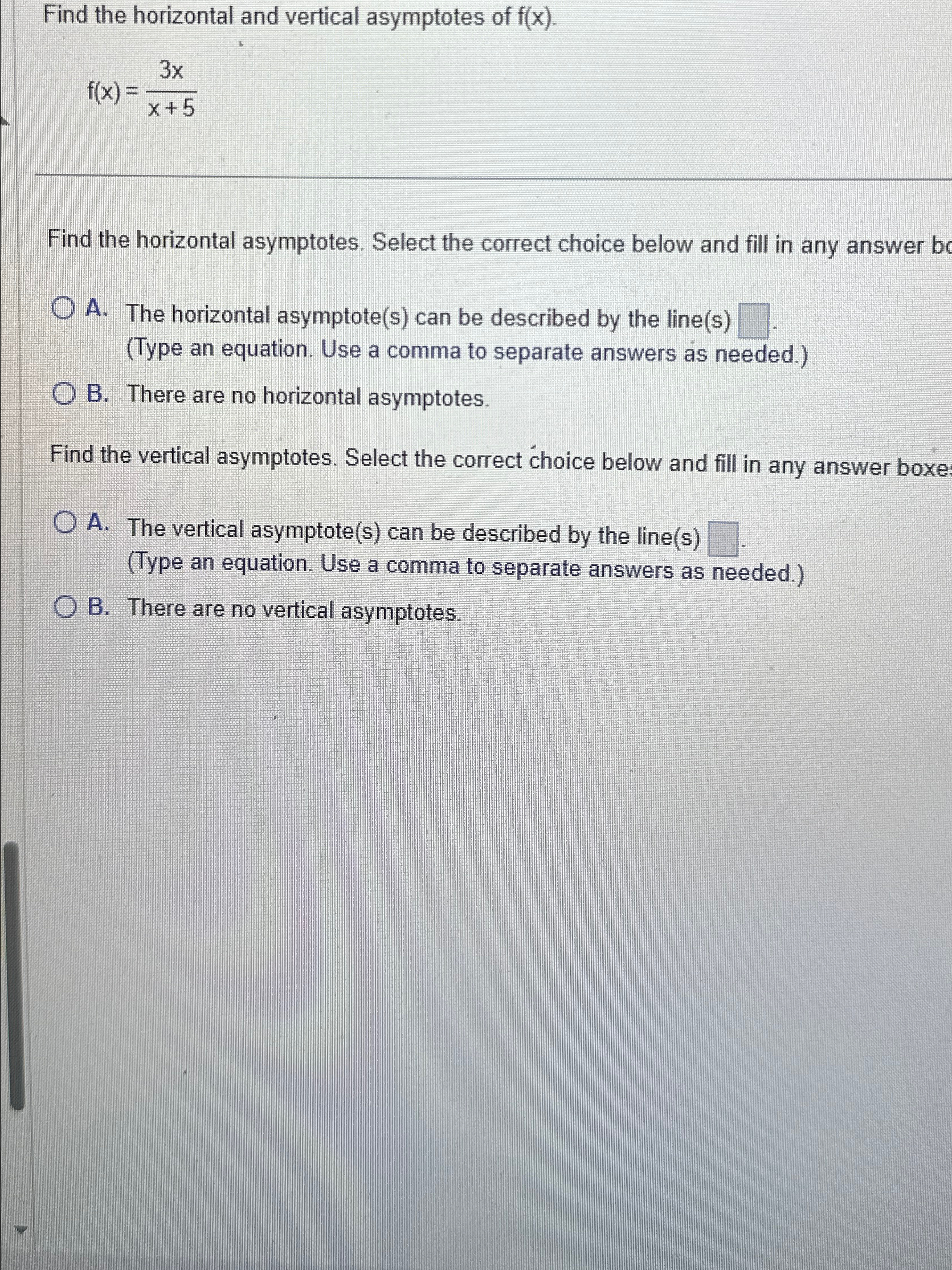 Solved Find the horizontal and vertical asymptotes of | Chegg.com