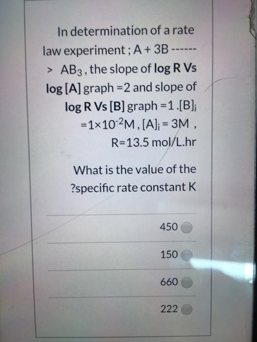 Solved In determination of a rate law experiment; A+ 3B > | Chegg.com