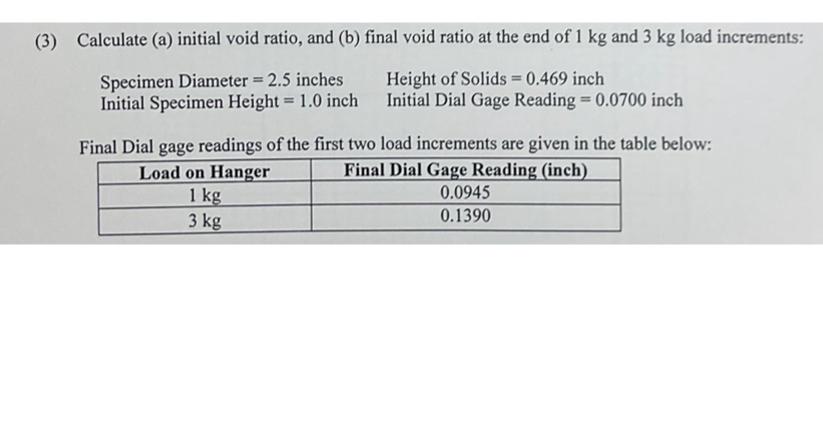 Solved (3) ﻿Calculate (a) ﻿initial void ratio, and (b) | Chegg.com