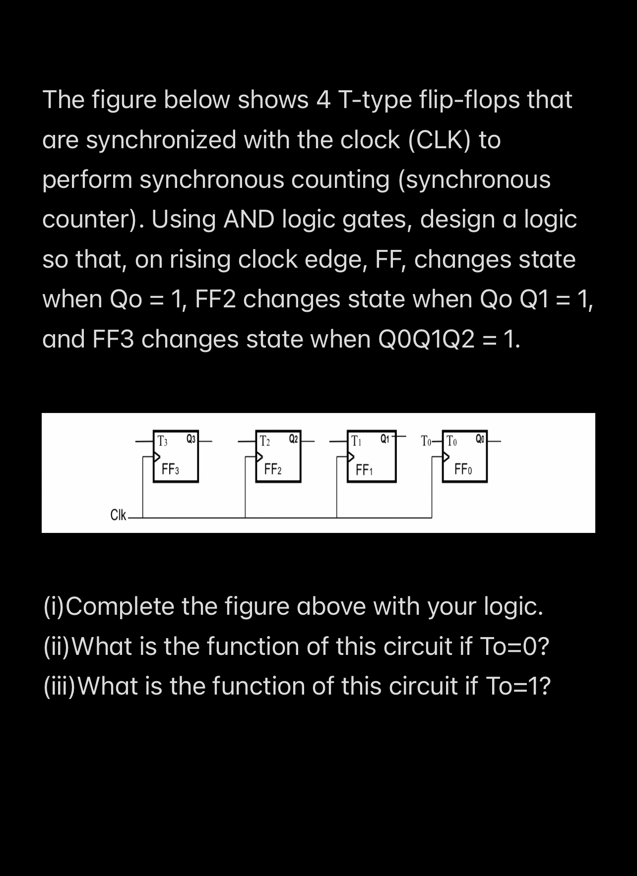 Solved The figure below shows 4 ﻿T-type flip-flops that are | Chegg.com