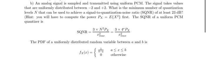 Solved B An Analog Signal Is Sampled And Transmitted Using 