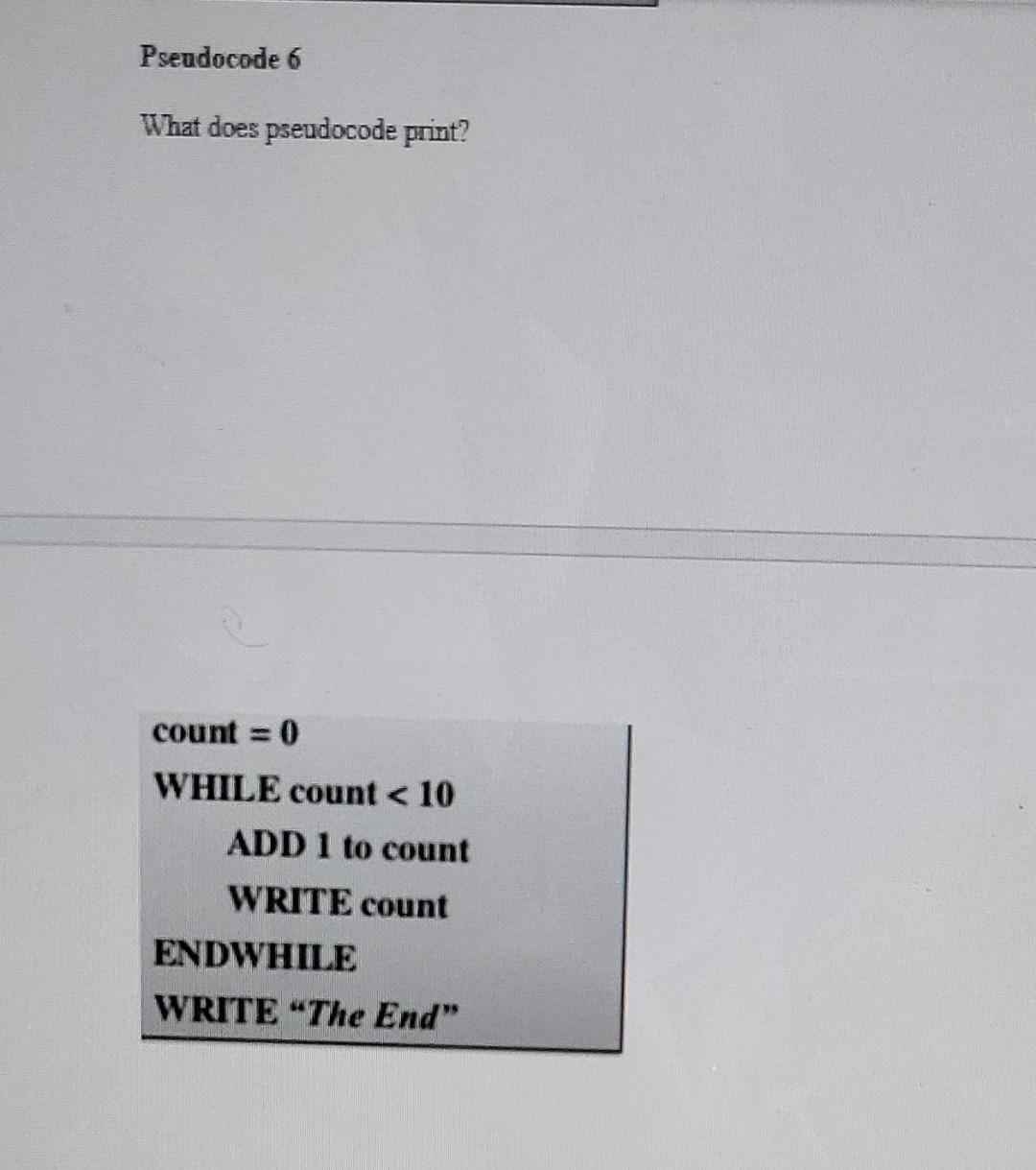 Solved Pseudocode 6 What Does Pseudocode Print Count 0 