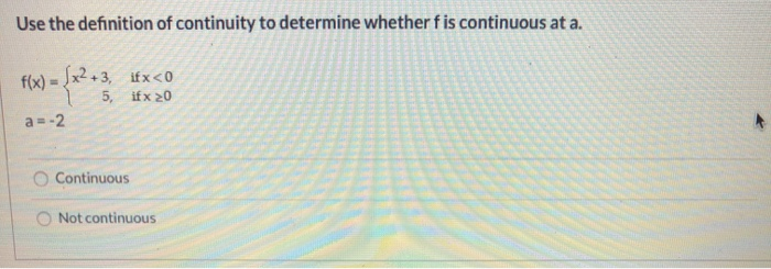 Solved Use the definition of continuity to determine whether | Chegg.com