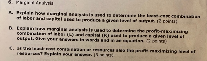 Solved 6. Marginal Analysis A. Explain how marginal analysis | Chegg.com