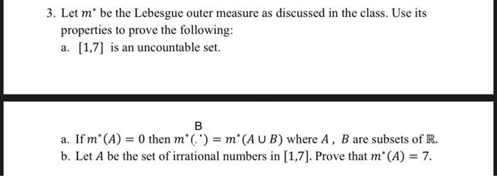 Solved 3. Let m∗ be the Lebesgue outer measure as discussed | Chegg.com