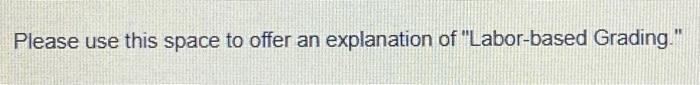 Solved Please use this space to offer an explanation of | Chegg.com