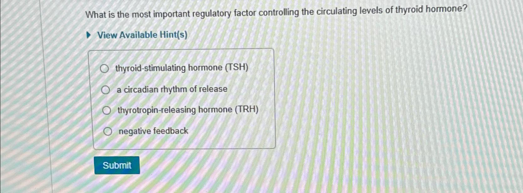 Solved What is the most important regulatory factor | Chegg.com