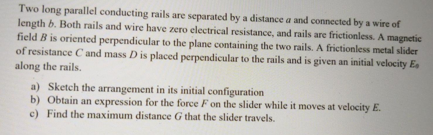 Solved Two long parallel conducting rails are separated by a | Chegg.com