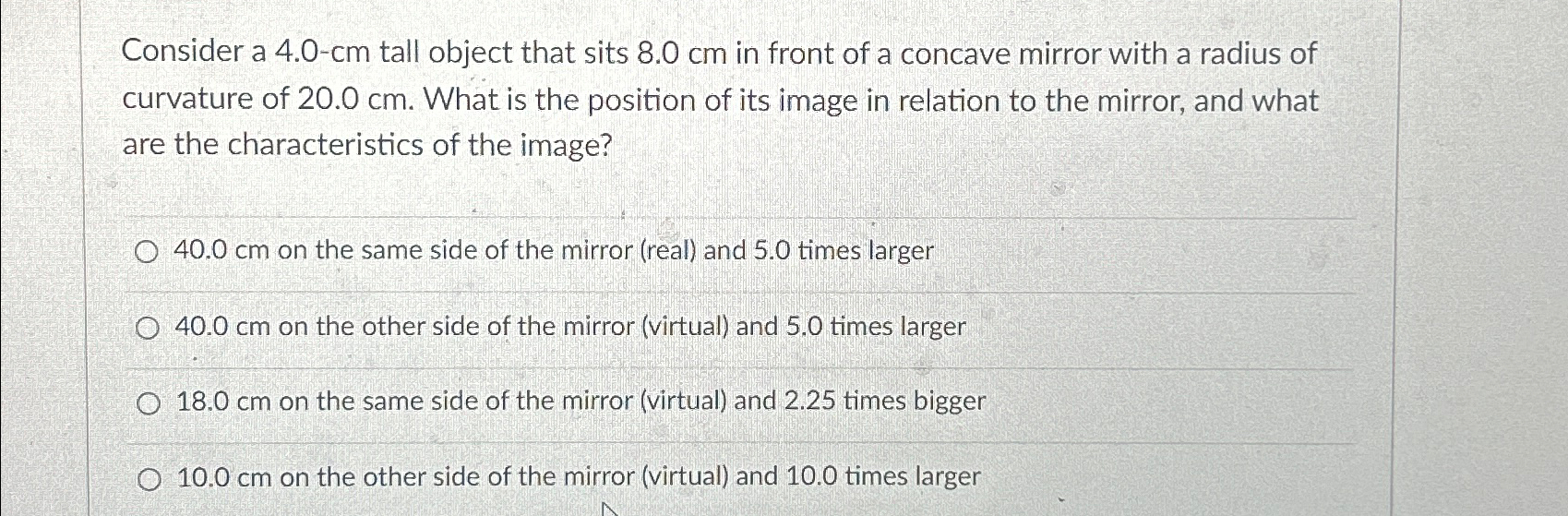 Solved Consider a 4.0-cm ﻿tall object that sits 8.0cm ﻿in | Chegg.com