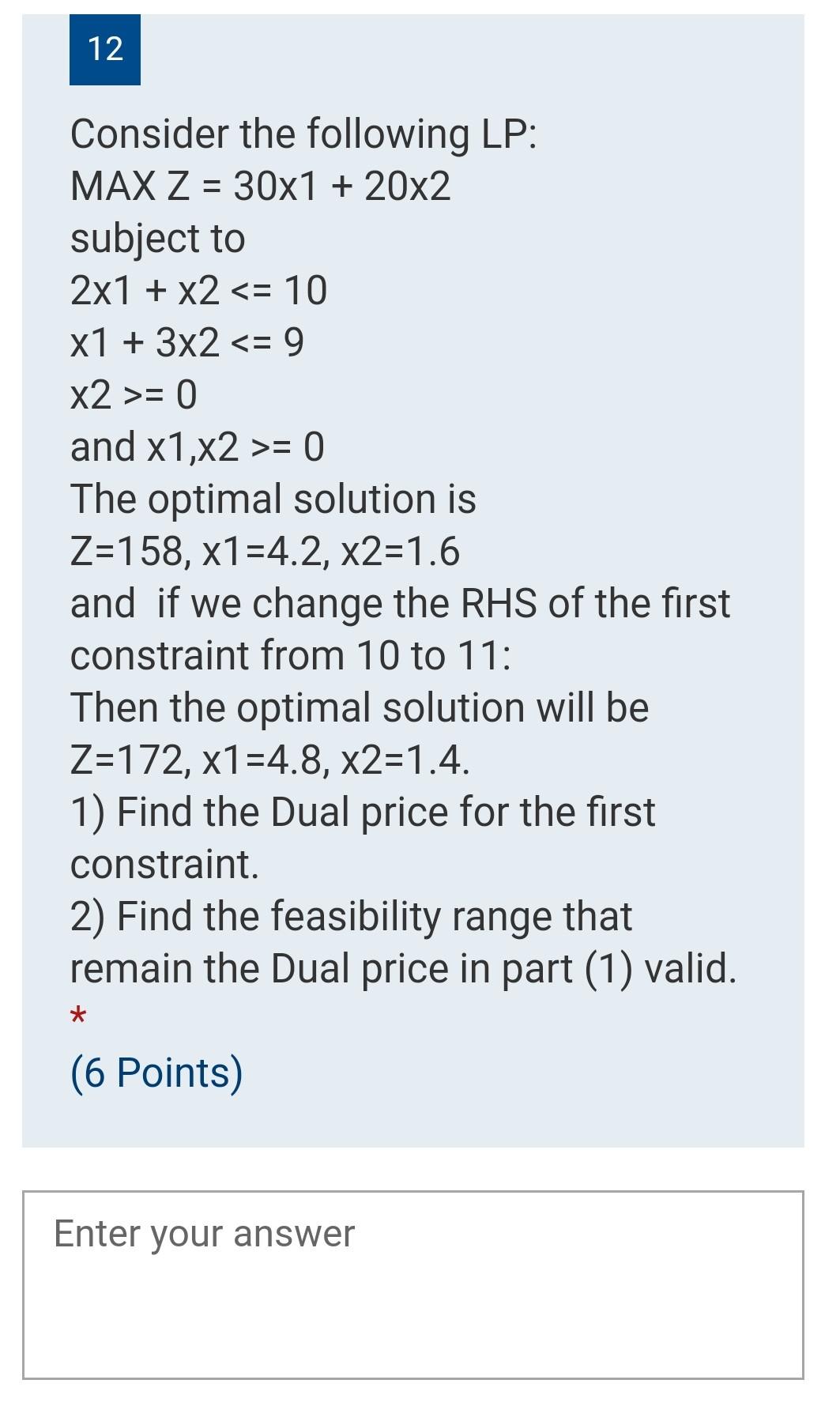 Solved 12 Consider the following LP: MAX Z = 30x1 + 20x2 | Chegg.com