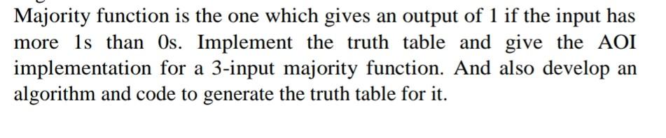 Solved Majority Function Is The One Which Gives An Output Of