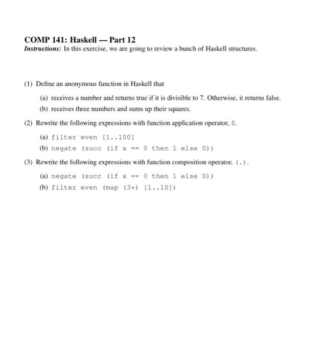 Solved COMP 141: Haskell - Part 12 Instructions: In this | Chegg.com